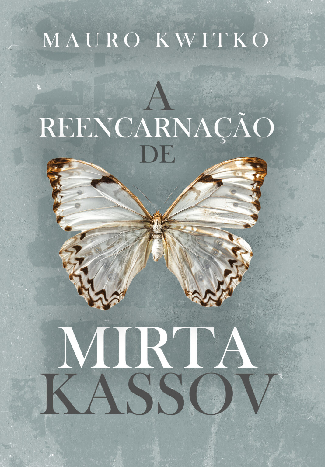 A Reencarnação de Mirta Kassov - Mauro Kwitko