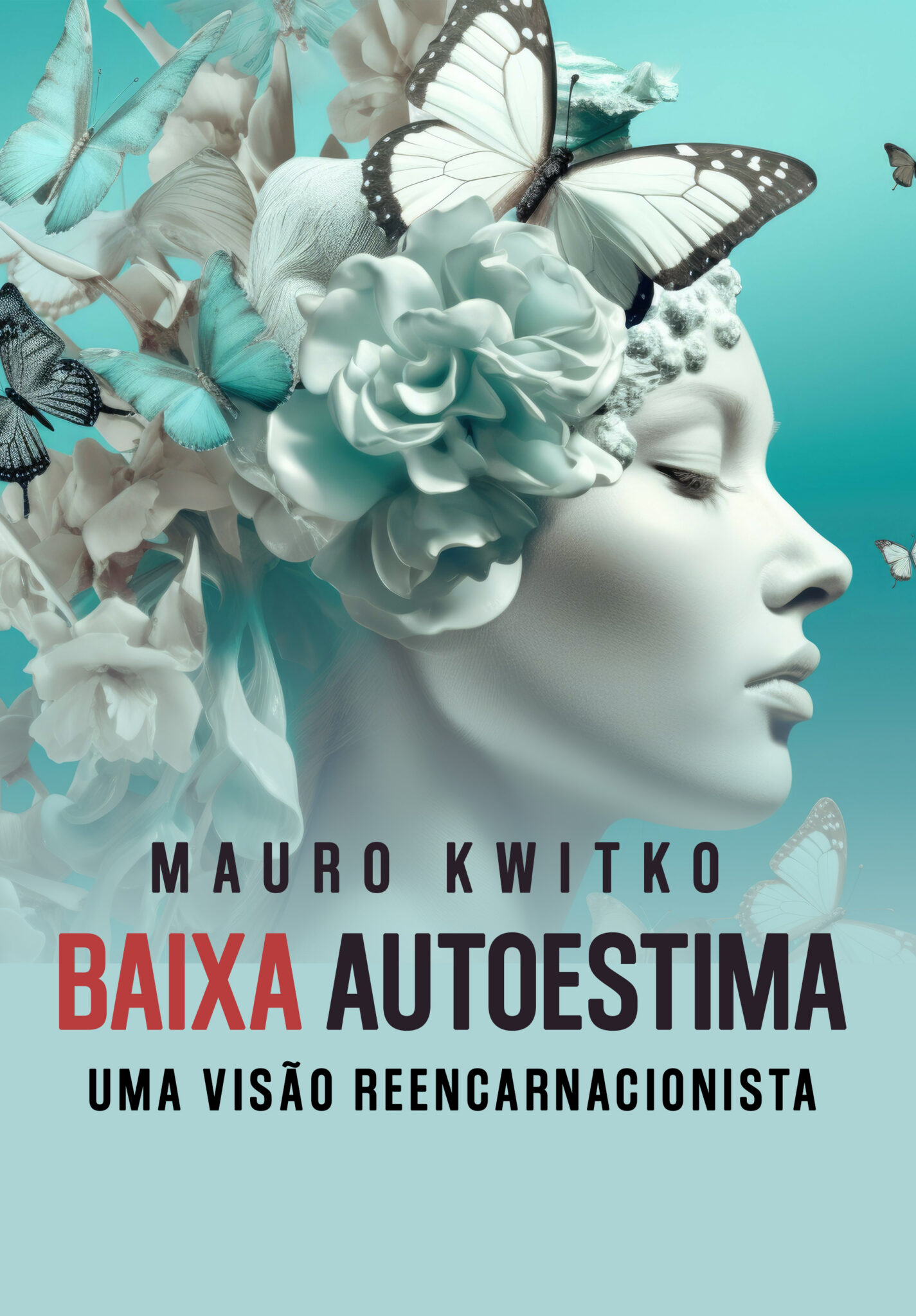 Baixa Autoestima - Mauro Kwitko